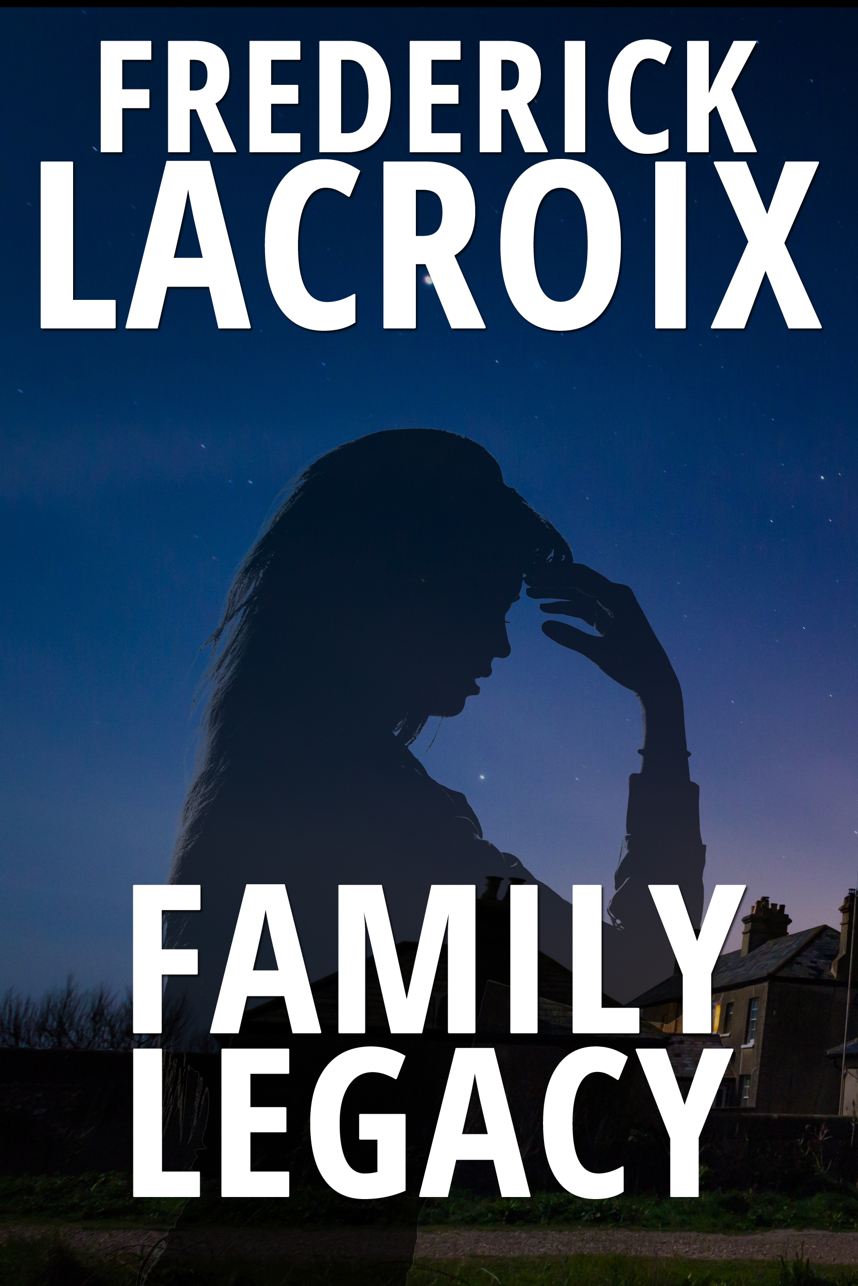 Short story published: Family Legacy - Frederick Lacroix